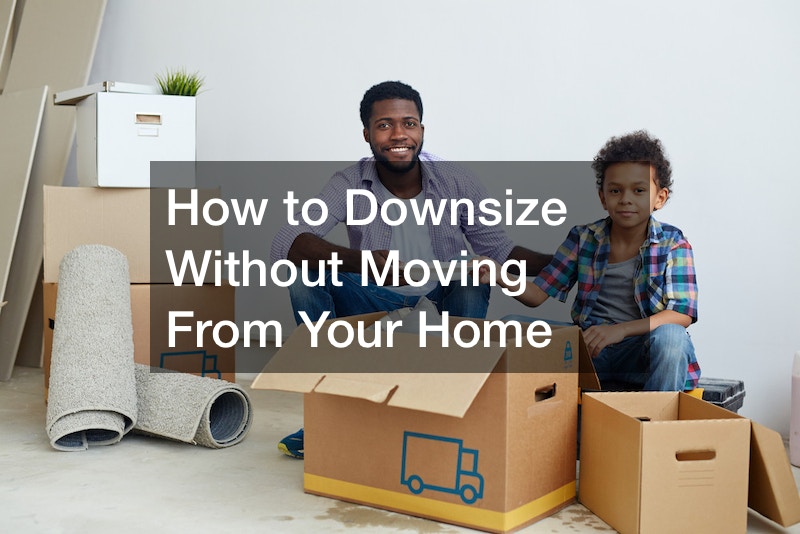 How to Downsize Without Moving From Your Home