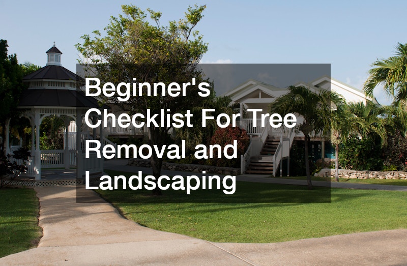 Beginner's Checklist For Tree Removal and Landscaping - Pruning Automation